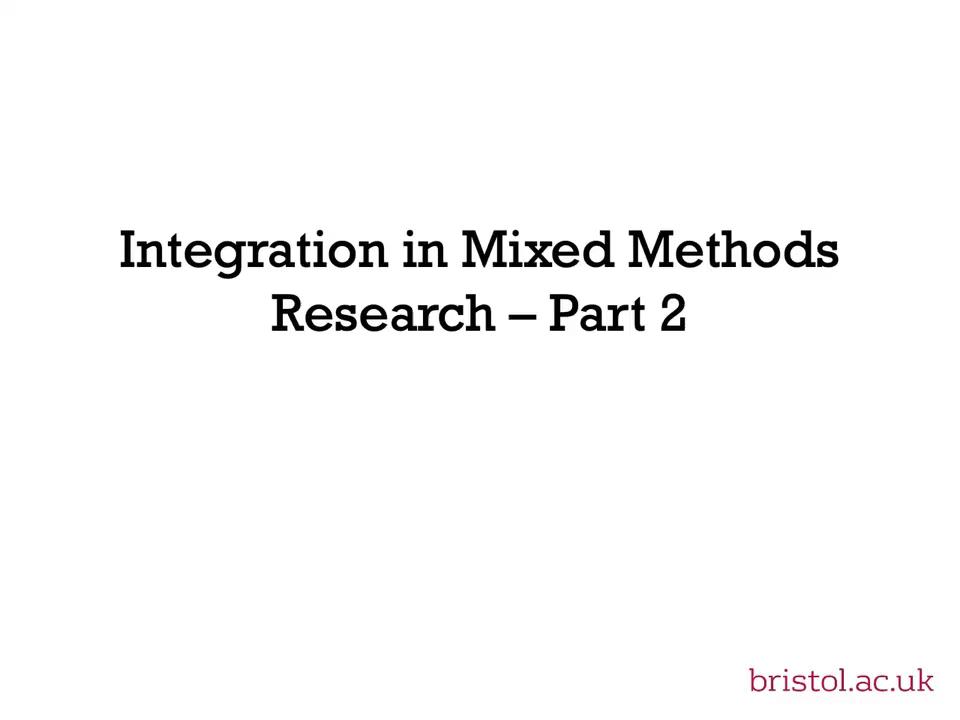 Integration in Mixed Methods Research - Part 2 (20 min) vers. 2